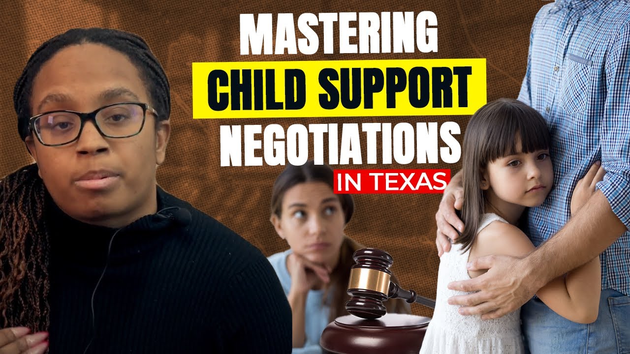 Mastering Child Support Negotiations in Texas Family Law - YouTube