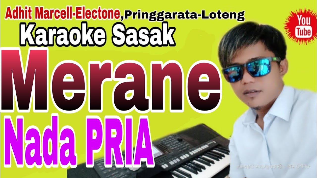 Terbaru~Karaoke Sasak"MERANE"Karya Sandi Wisnu Nada Pria Cover Musik ...