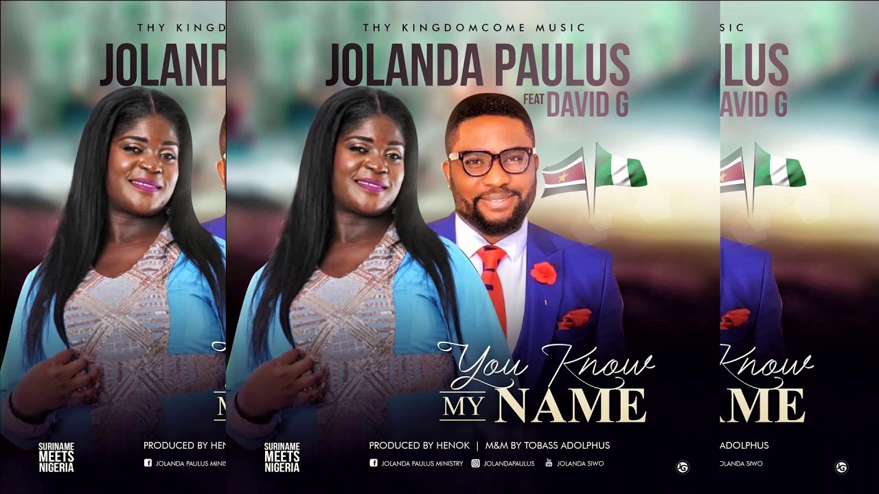 Jolanda Paulus Siwo ft. David G. - You Know My Name - YouTube