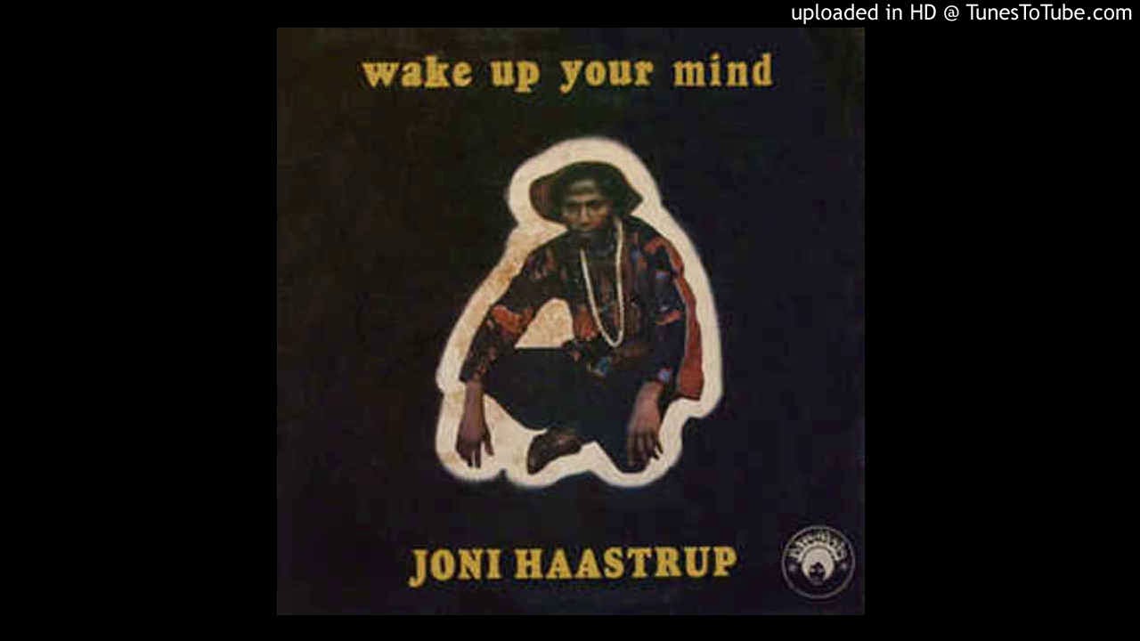 Joni Haastrup ‎– Wake Up Your Mind - YouTube