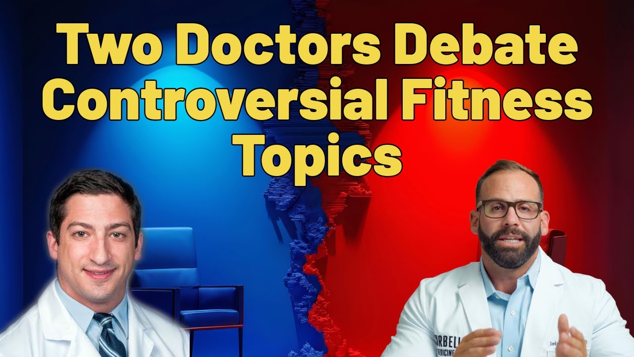 Two Doctors Debate Controversial Fitness Topics - YouTube