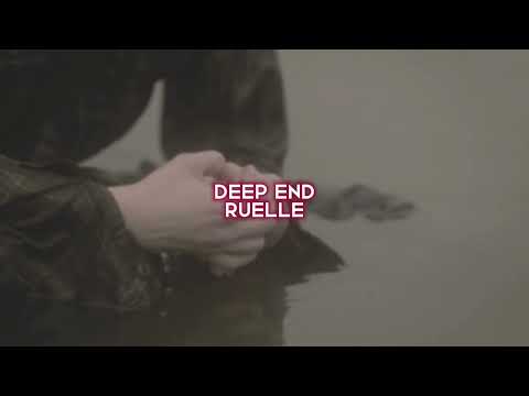 deep end [ruelle] — edit audio