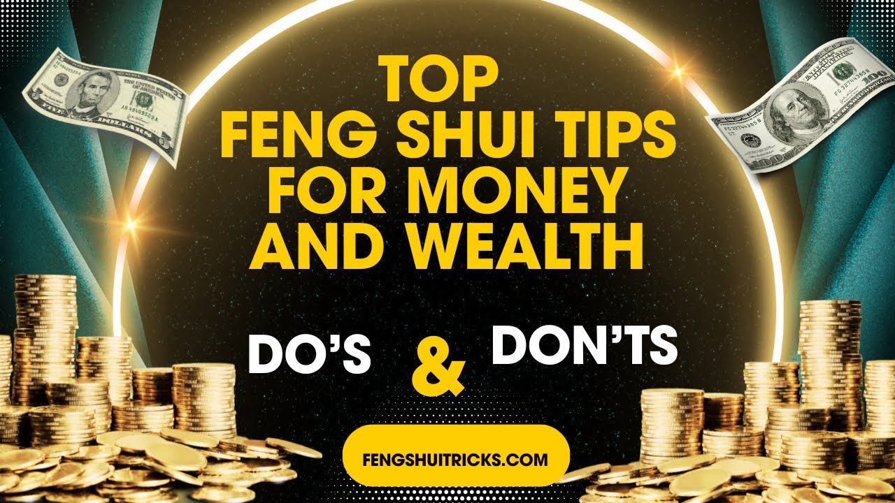 How To Feng Shui For Money and Wealth | Top Do’s & Don'ts - YouTube
