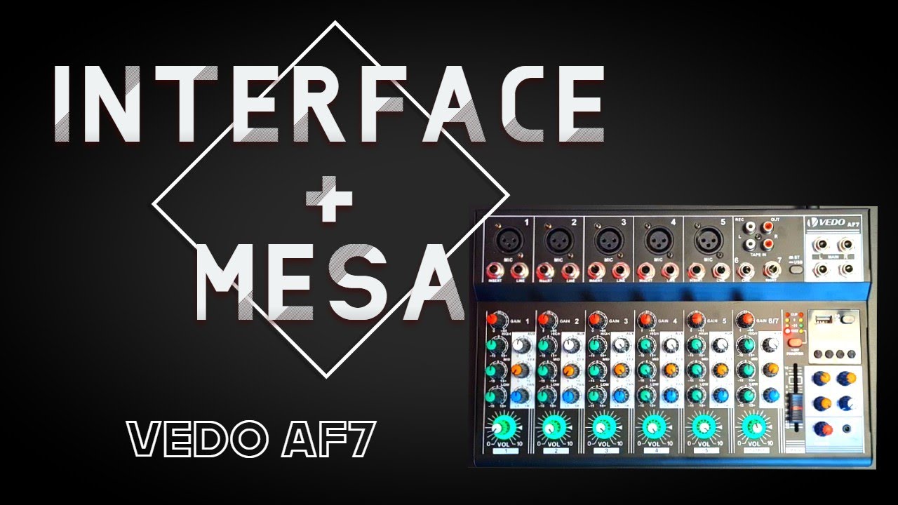VEDO AF7 - MESA DE SOM + INTERFACE DE AUDIO - YouTube