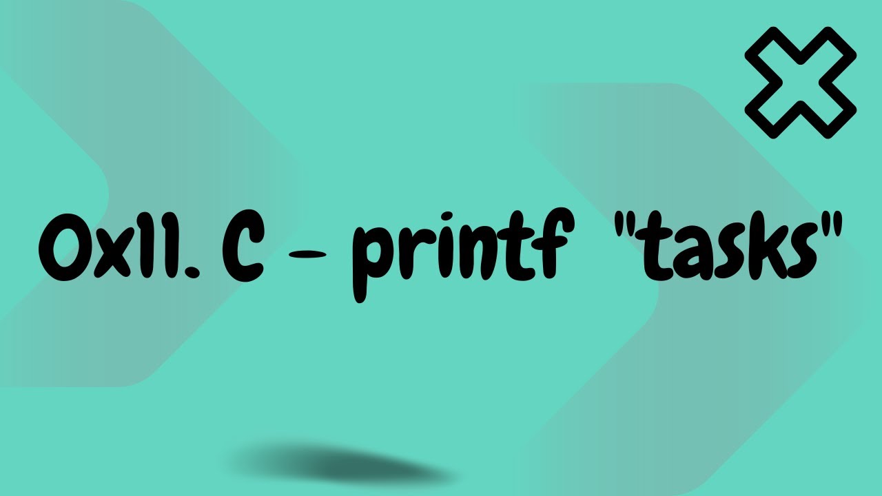 0x11 C Printf Alx Tasks YouTube 0x11-c-printf-alx-tasks-youtube