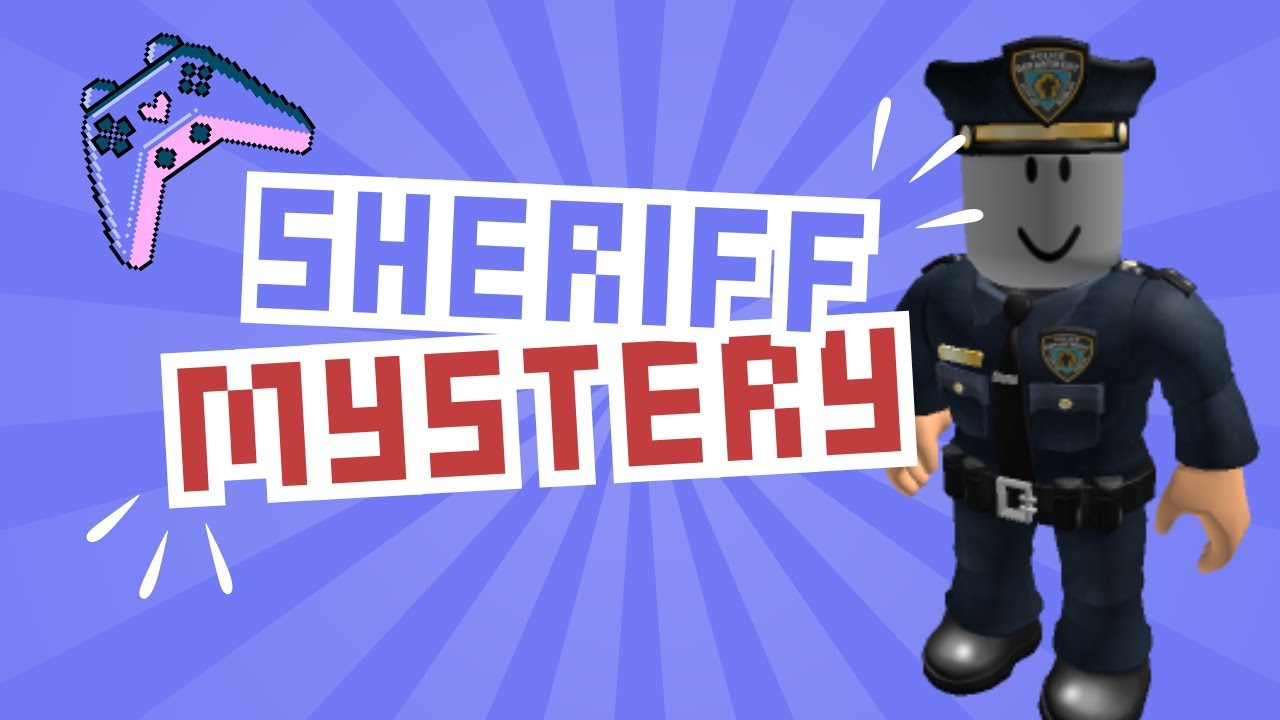 "I'm the Sheriff in Roblox Murder Mystery: Can I Stop the Killer ...