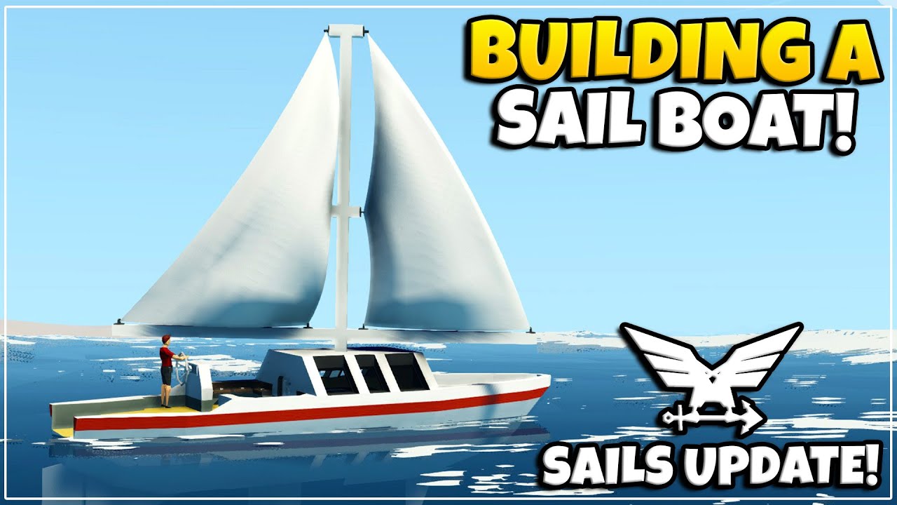 I Built A Small Sail Boat In The NEW SAILS UPDATE In Stormworks! - YouTube