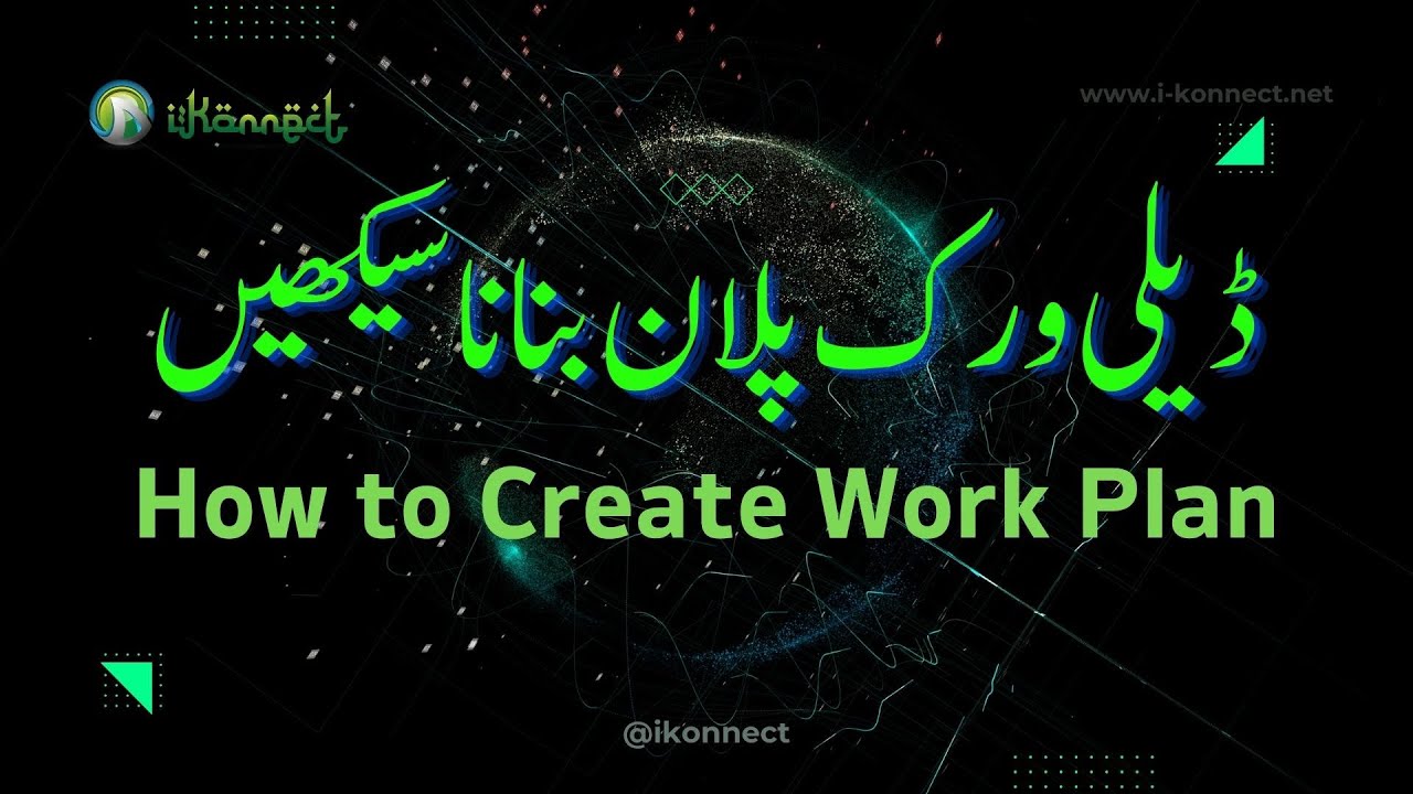 Learn How to Create an Effective WORK PLAN 📅 in iKonnect Field Force ...