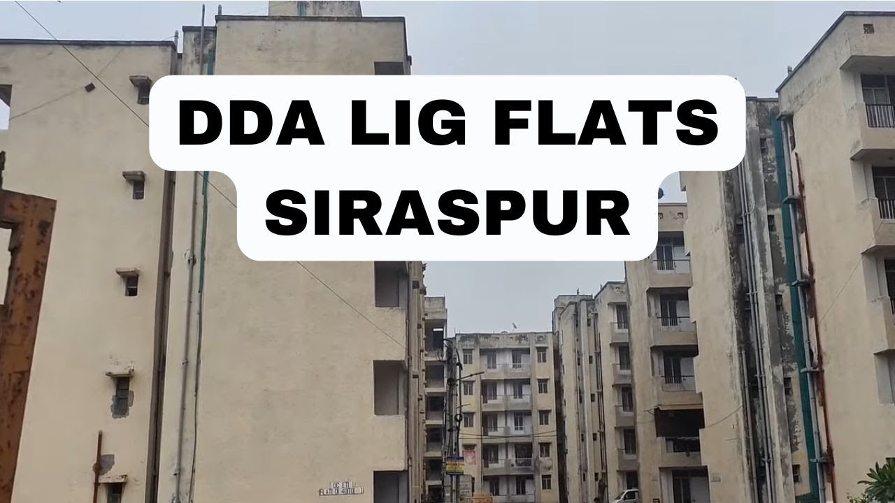 DDA LIG Flats Siraspur Delhi | DDA Sabka Ghar Housing Scheme - Awas ...