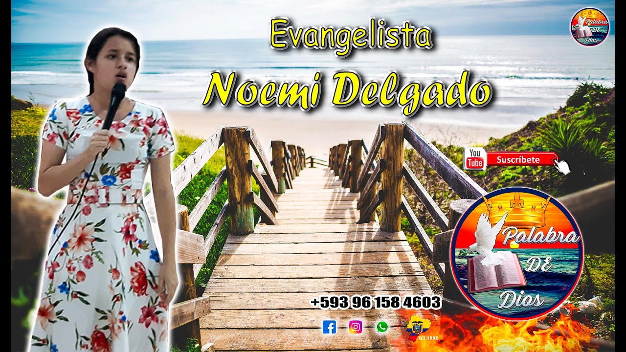 EVANGELISTA Noemi Delgado | Predicacion - YouTube