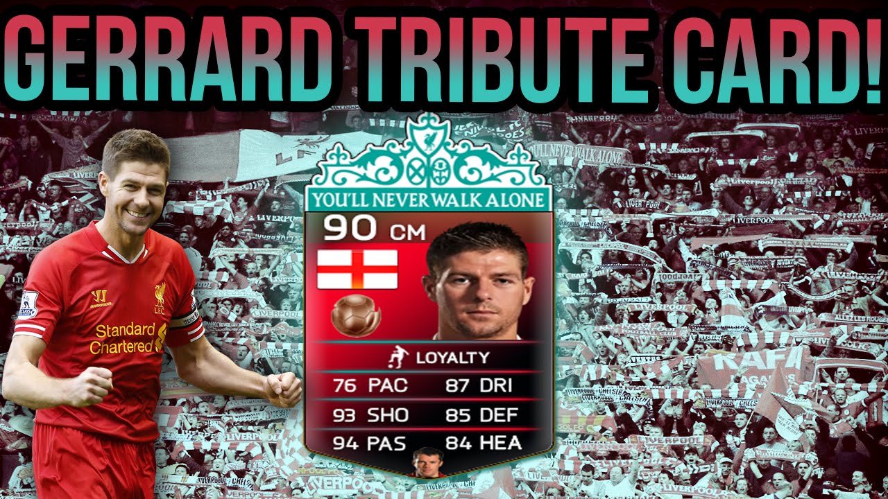 STEVEN GERRARD TRIBUTE CARD! FIFA 14 ULTIMATE TEAM - YouTube