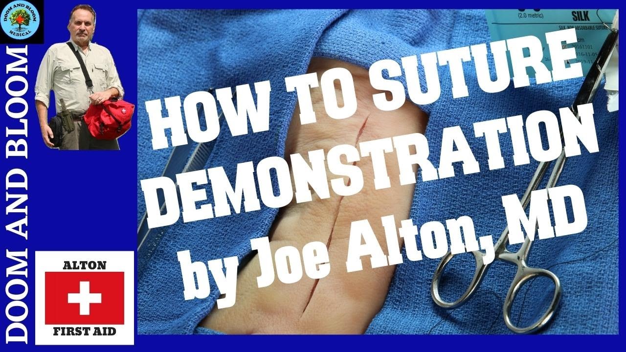 Learn How to Suture: Wound Closure Series by Dr. Joe Alton - YouTube