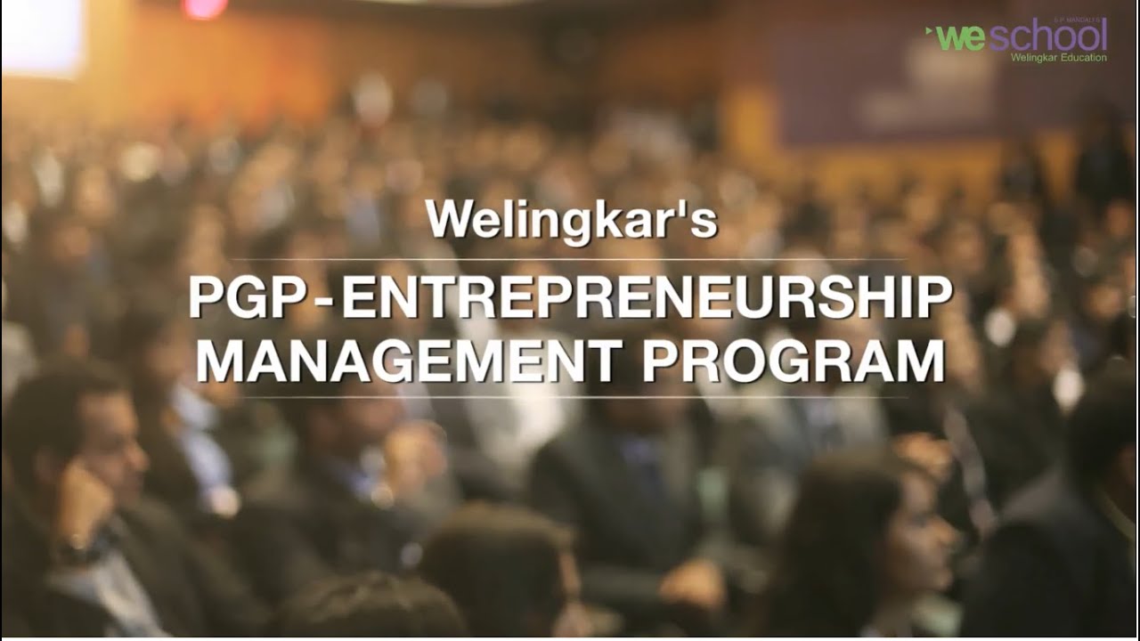 Welingkar's PGP - Entrepreneurship Management Program - YouTube
