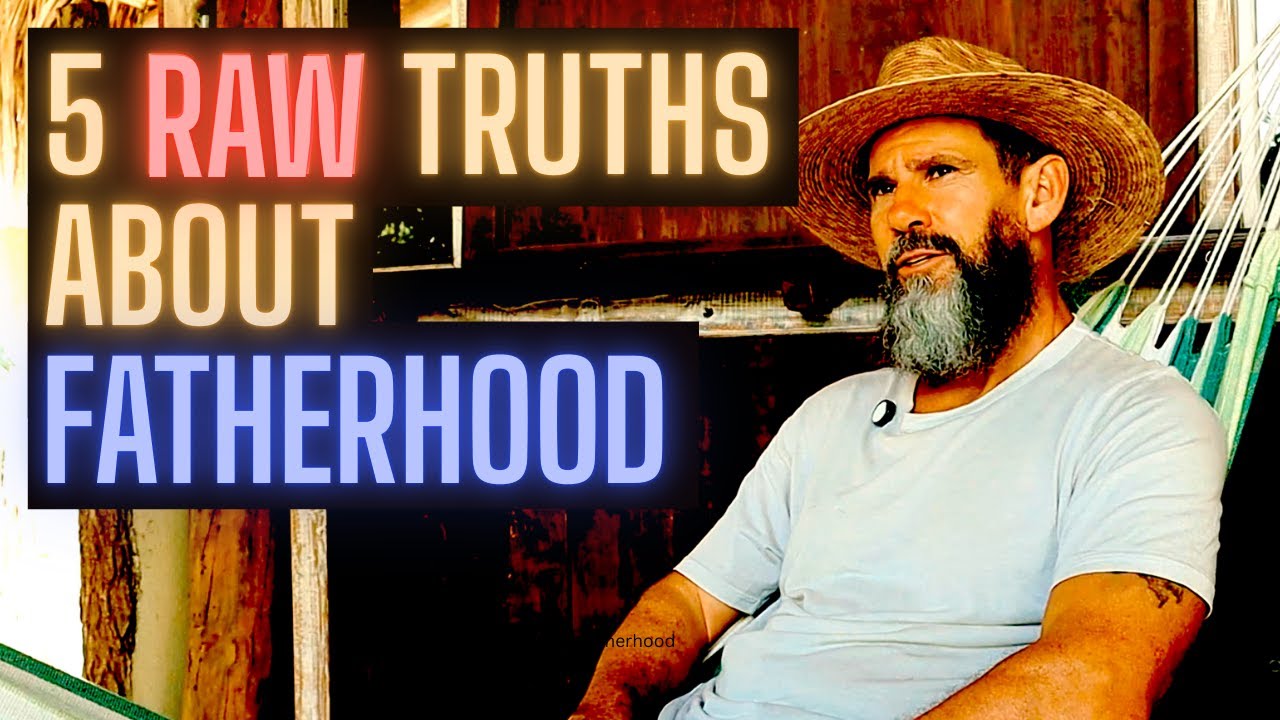 Ex-Millionaire Reveals 5 Raw Truths About Fatherhood - YouTube