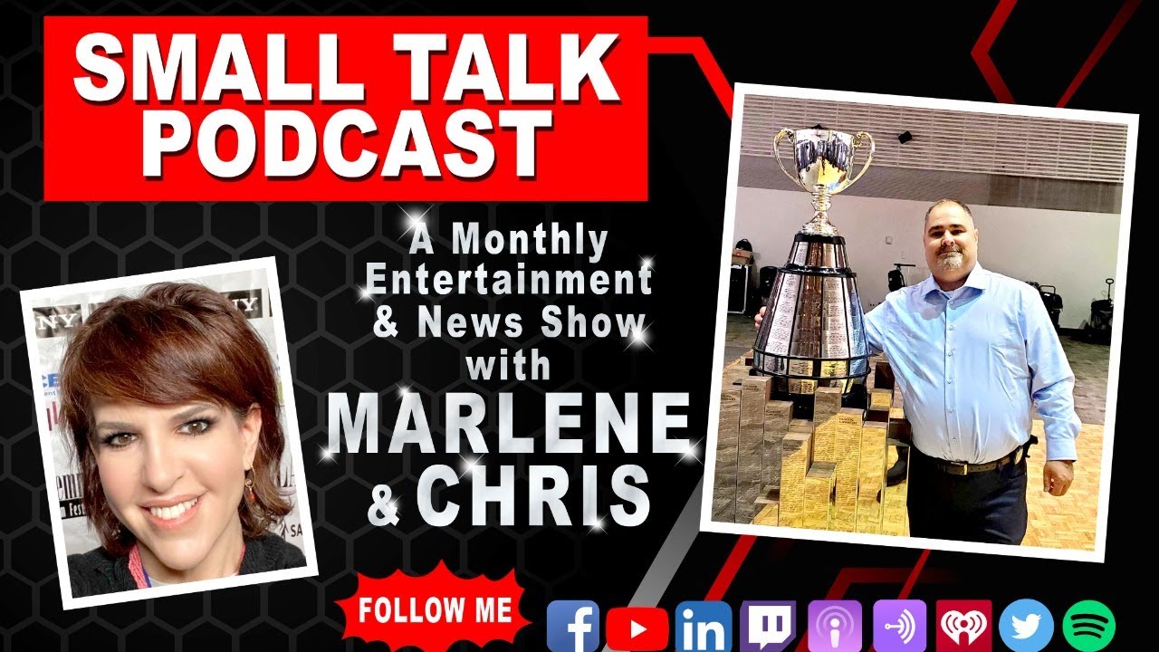 Small Talk Podcast with co-hosts Marlene & Chris, (May 27th, 2024 ...