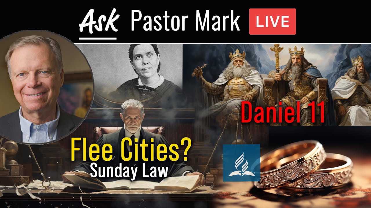 Time to flee the Cities?, Daniel 11?, Kings of the Earth?, Adventists ...