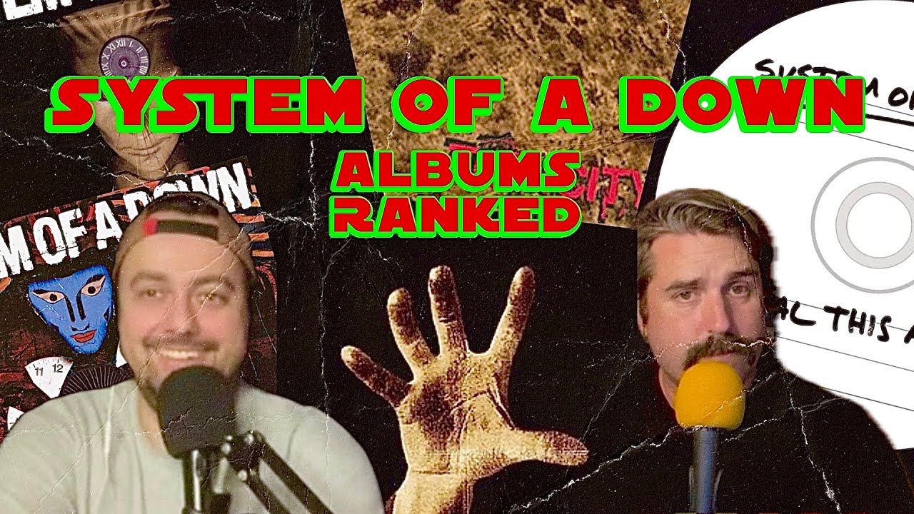 Ranking All The System Of A Down Albums - YouTube