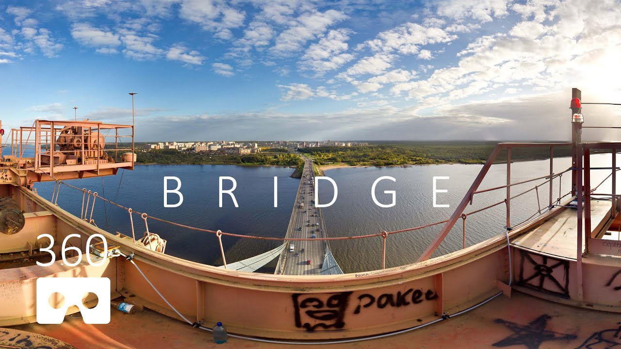 3d- view from the top of the bridge . 360video. - YouTube