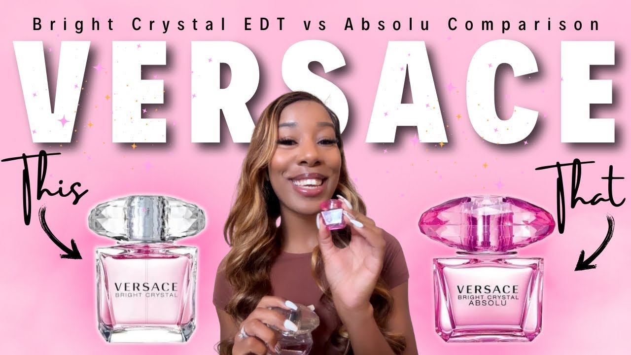 Versace Bright Crystal or Versace Bright Crystal Absolu Fragrance ...