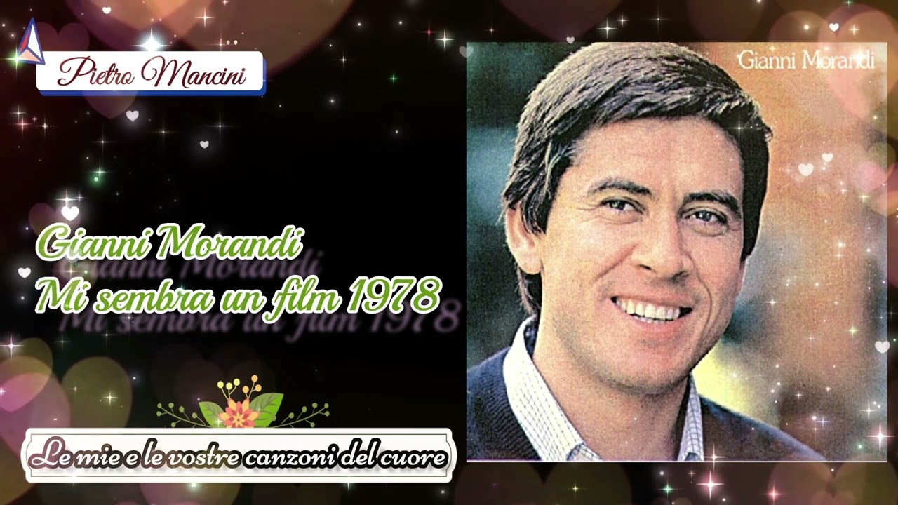Gianni Morandi - Mi sembra un film 1978 - YouTube