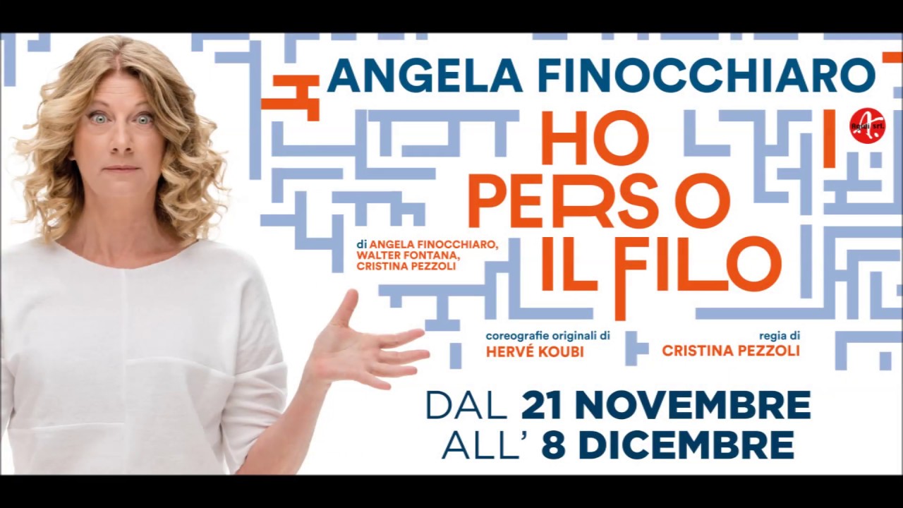 HO PERSO IL FILO con ANGELA FINOCCHIARO | dal 21 novembre all'8 ...