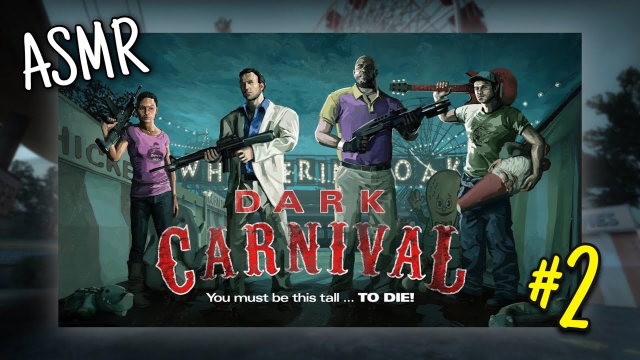 ASMR Left 4 Dead 2 Dark Carnival | Part 2 (ASMR Whispers) - YouTube