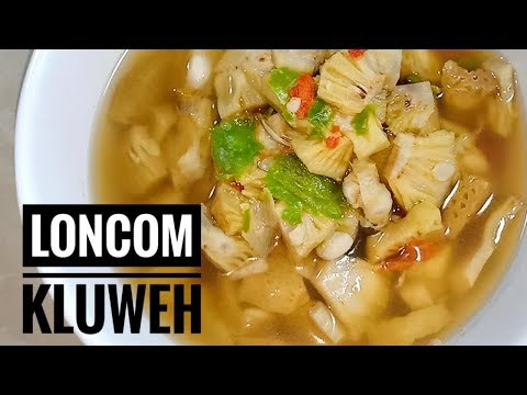 Loncom Kluweh || sayur seger resep cemplang cemplung