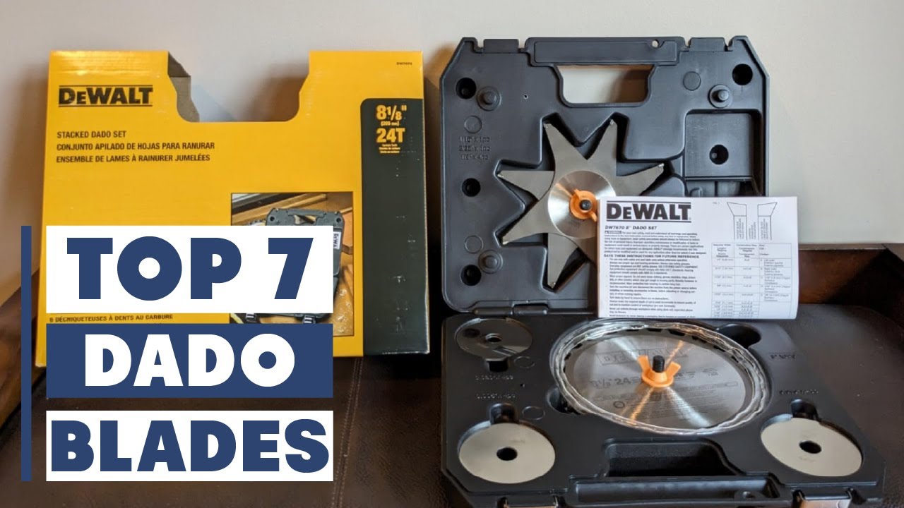 Top 7 Best Dado Blades for Table Saws – Make Flawless Joints Every Time ...
