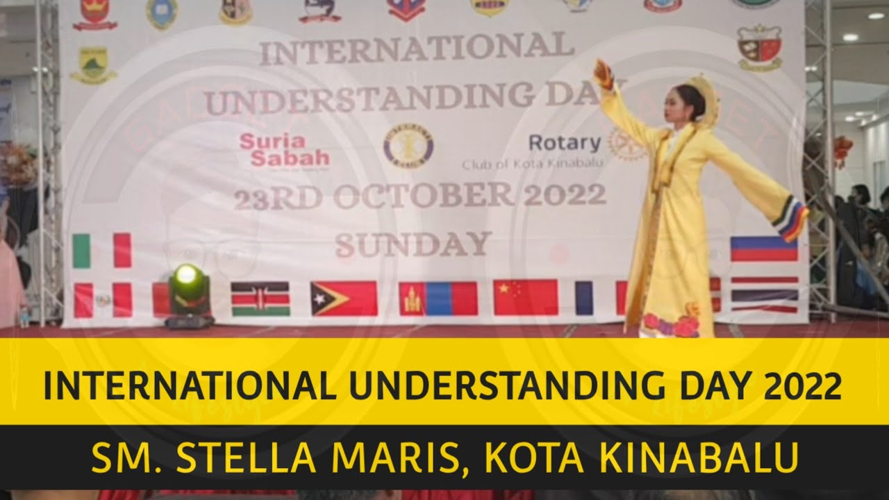 INTERNATIONAL UNDERSTANDING DAY 2022, SM. STELLA MARIS, KOTA KINABALU ...