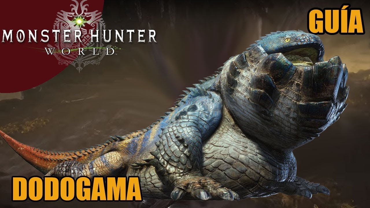 Monster Hunter World | DODOGAMA de RANGO ALTO consejos para enfrentarse ...
