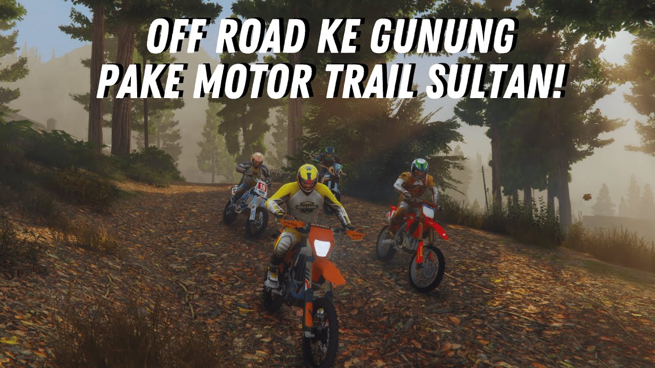 OFFROAD KE GUNUNG PALING TINGGI NAIK MOTOR TRAIL SULTAN - GTA V ...