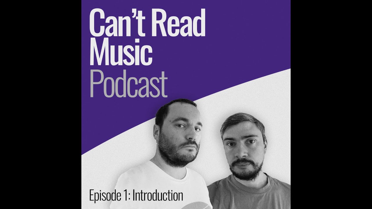 Ep 1. Introducing the Can't Read Music Podcast - YouTube