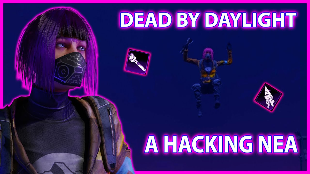DBD Hacking Nea (Flying, Insta-healing, and Flashlight as bright as the ...