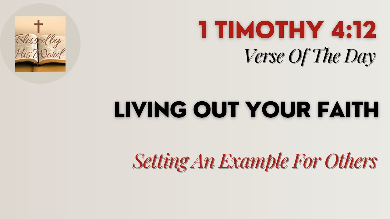 Verse Of The Day | 1 Timothy 4:12 | Living Out Your Faith | October 06 ...
