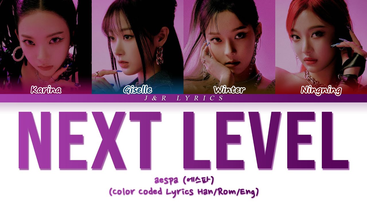 aespa 'Next Level' Lyrics (에스파 Next Level) (Color Coded Lyrics Han/Rom ...