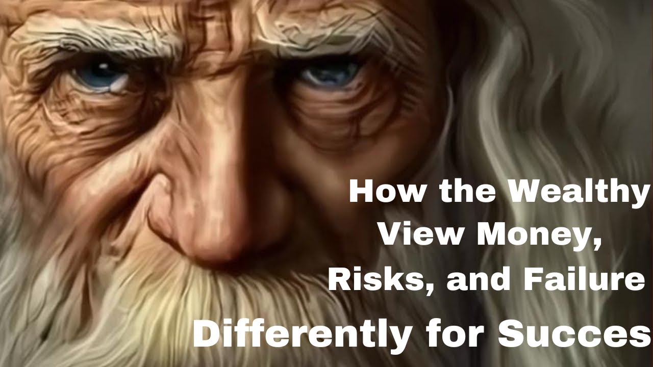 How the Wealthy View Money, Risks, and Failures #motivationalvideo# ...