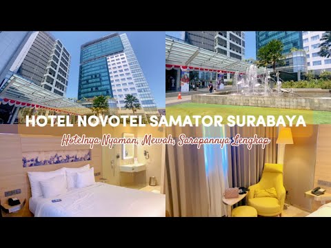 HOTEL NOVOTEL SAMATOR SURABAYA | Hotel Mewah, Nyaman, Sarapannya ...
