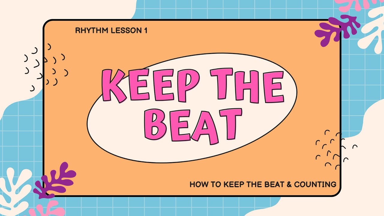Lesson 1 Keeping The Beat - YouTube