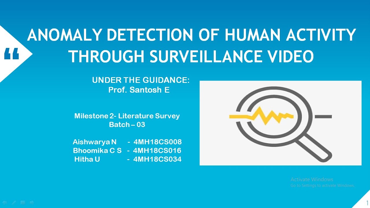 "ANOMALY DETECTION OF HUMAN ACTIVITY THROUGH SURVEILLANCE VIDEO ...