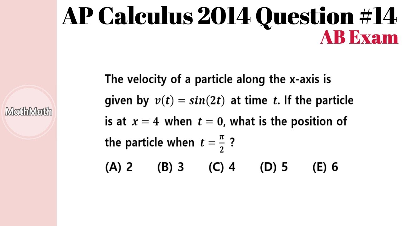 AP Calculus AB - HOW TO: 2014 Exam Question #14 - YouTube