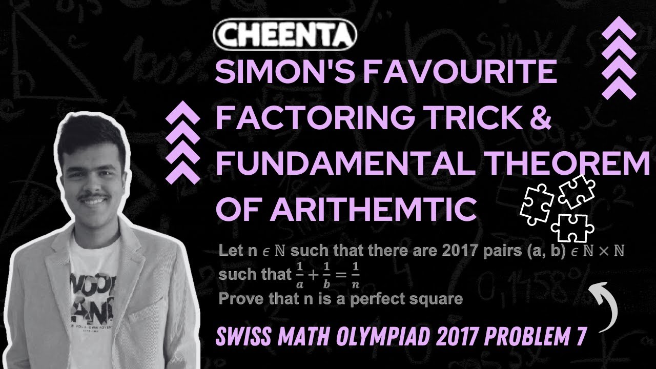 Fundamental Theorem of Arithmetic & SFFT | Swiss Math Olympiad (2017 ...