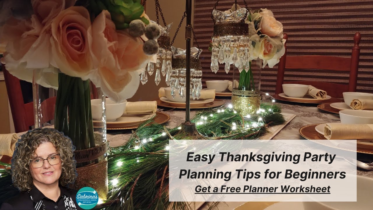 Easy Thanksgiving Party Planning Tips for First Time Hosts By Sabrina's ...