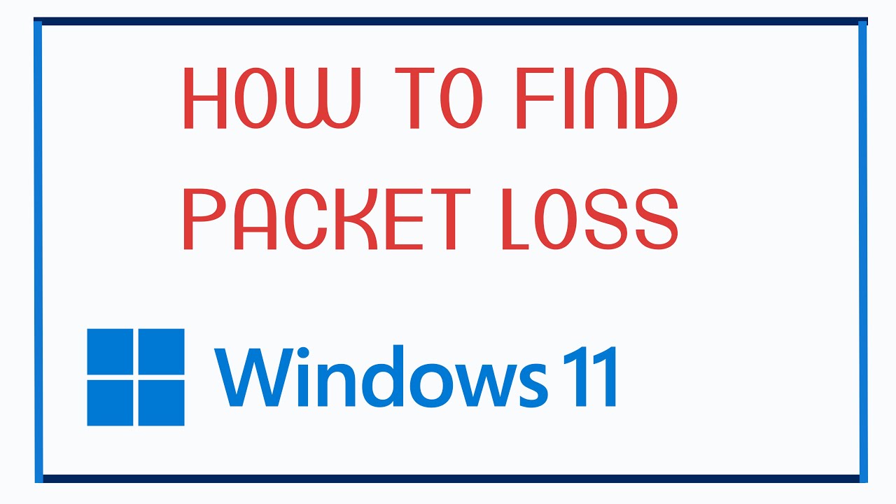 How to Find Packet Loss on Windows 11 - YouTube