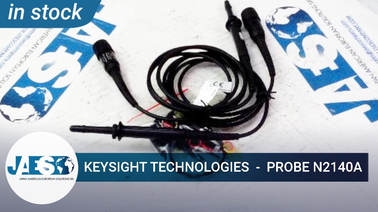 KEYSIGHT TECHNOLOGIES PROBE N2140A (IN STOCK) Oscilloscope ...