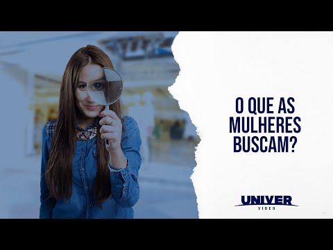 Você sabe o que as mulheres buscam? | Reunião de Obreiros | Univer Video
