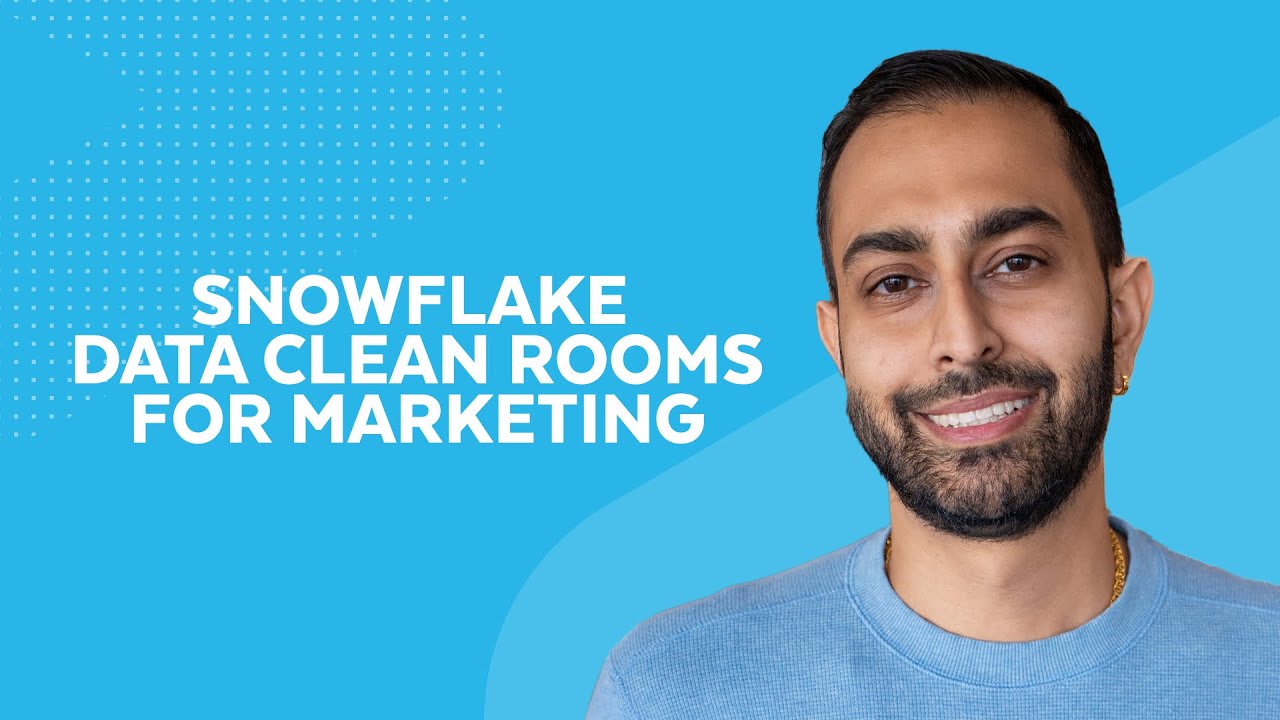 Snowflake Data Clean Rooms for Marketing - YouTube