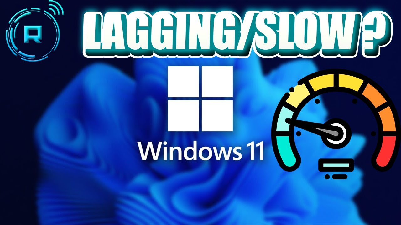 How To Fix Windows 11 Lagging/Slow Problem [2024] - YouTube