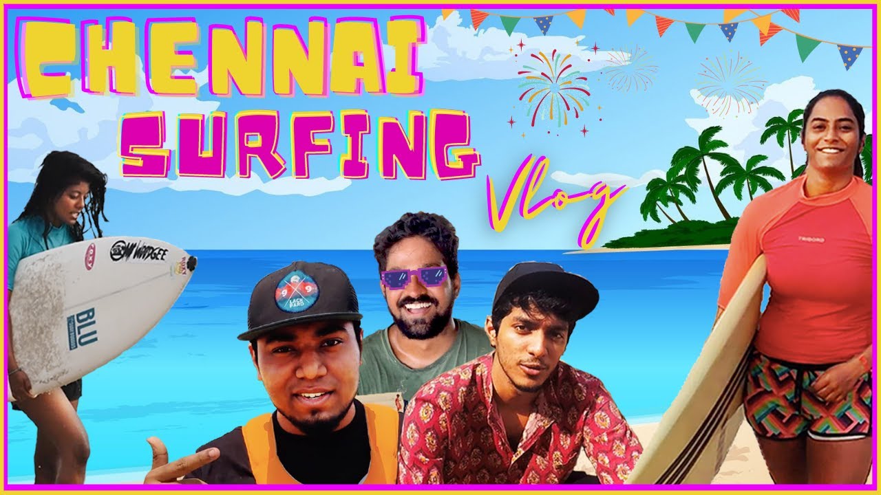 CHENNAI SURF VLOG - SURF TURF (KOVALAM) - XCENTRIC - ft - Arun Vasu ...
