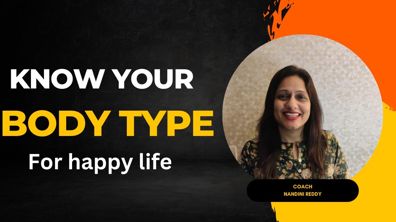know your body type for inner peace and self-discovery. - YouTube