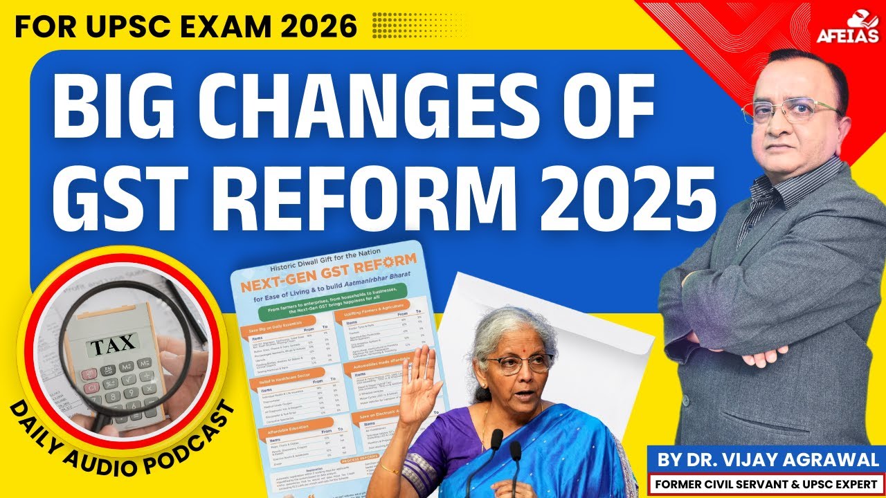 GST REFORM 2025: BIG CHANGES UPSC ASPIRANTS MUST KNOW | DR VIJAY ...